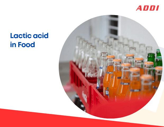 What Do You Know About Lactic Acid in Food? - ADDI