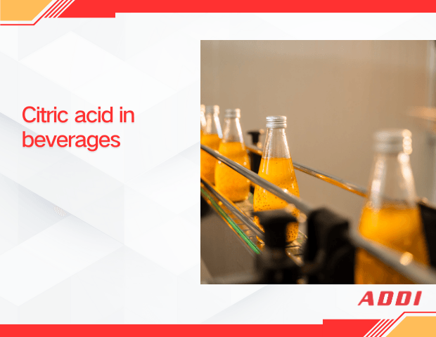 Exploring Citric Acid in Food - ADDI